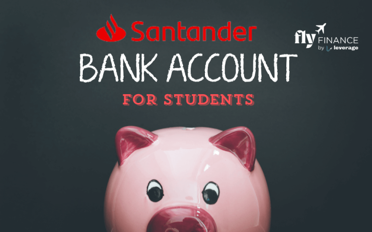 Santander Edge Bank Account for International Students | Fly Finance